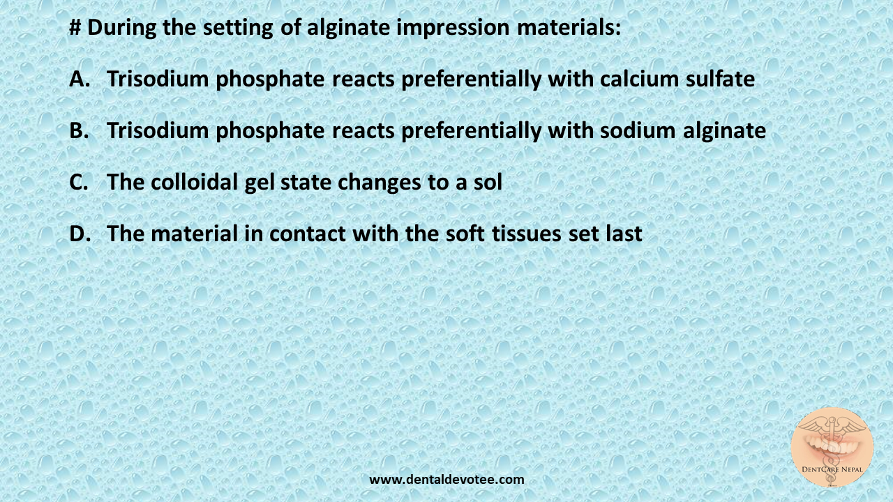 Dentosphere : World of Dentistry: During the setting of alginate ...