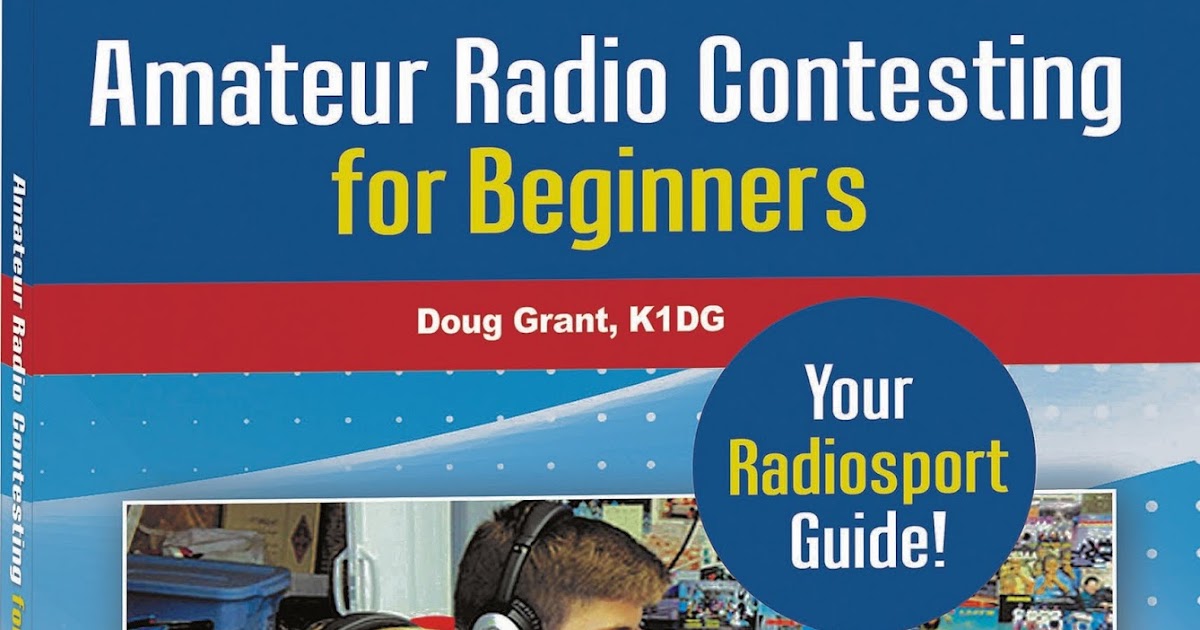 Nuevo libro de la ARRL " Amateur Radio Contesting for Beginners