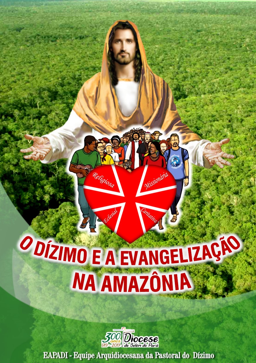 DÍZIMO É PARTICIPAÇÃO E PARTILHA!: MÊS DO DÍZIMO 2019