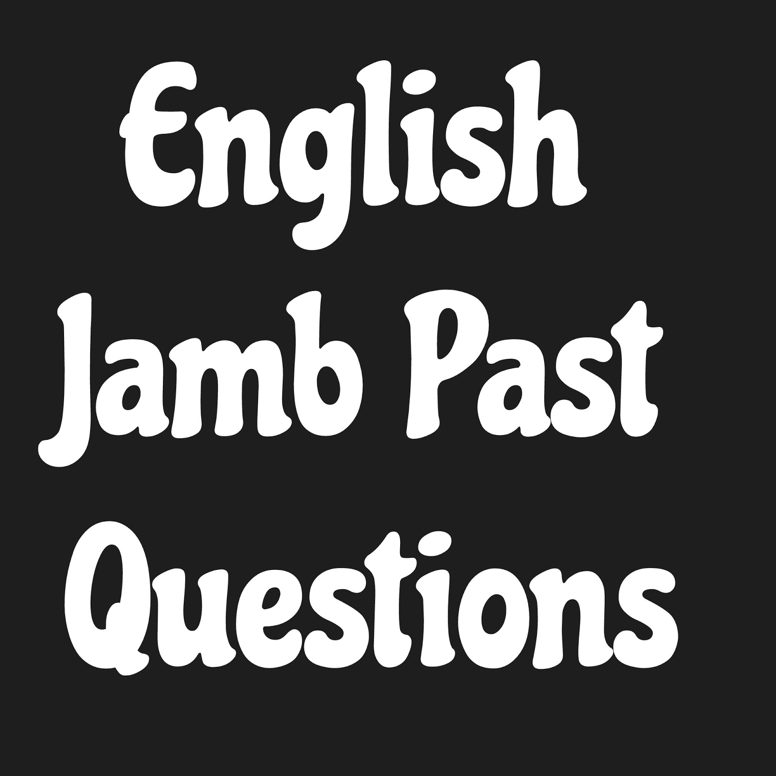 English Jamb Past Questions english-jamb-past-questions