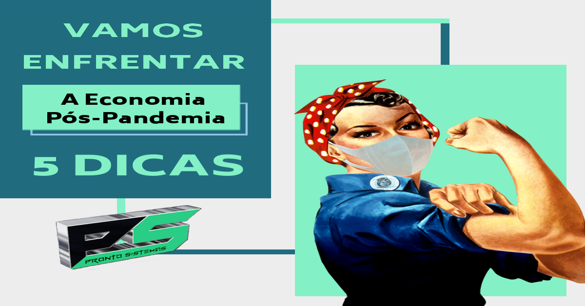 Pronto: 5 Dicas para sua loja, na economia pós-pandemia