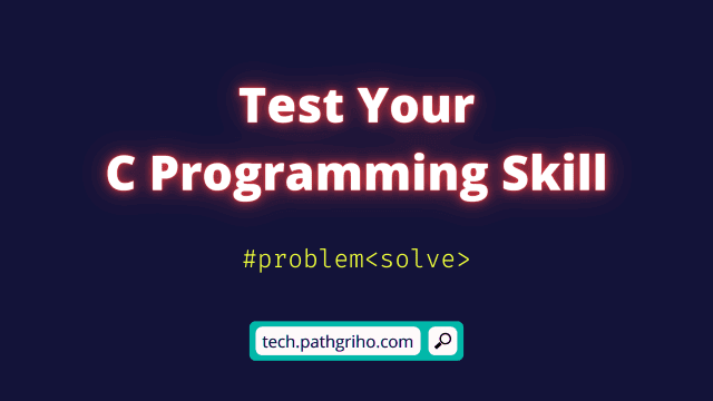 Test Your C Programming Skill