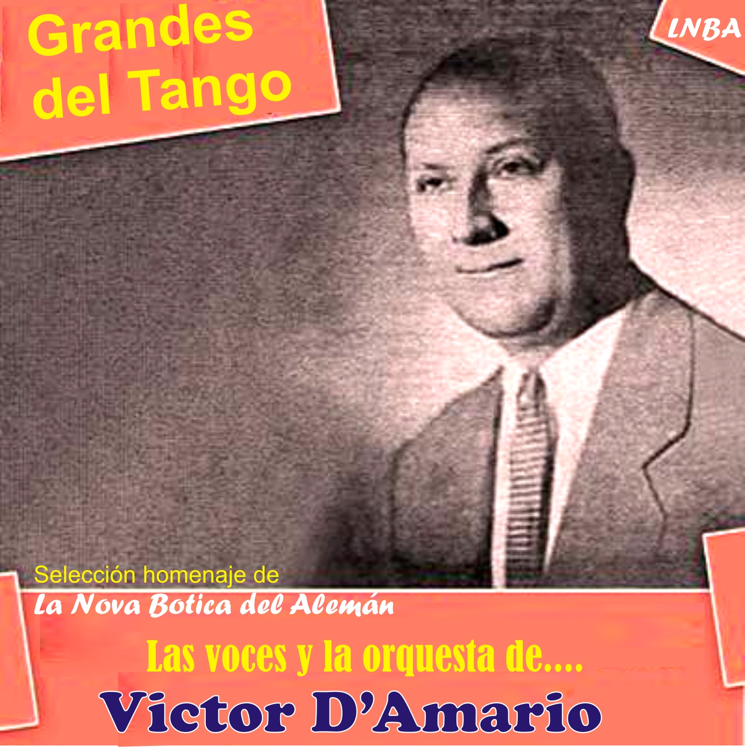 La nova Botica del Aleman.: Tango - Víctor D'Amario - Grandes del Tango.