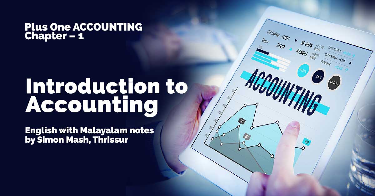 Plus One Accountancy Notes Chapter 1 Introduction to Accounting - Simon ...