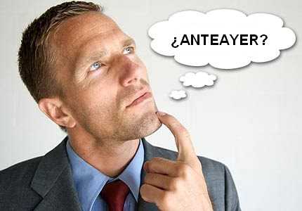 Anteayer mejor que antes de ayer