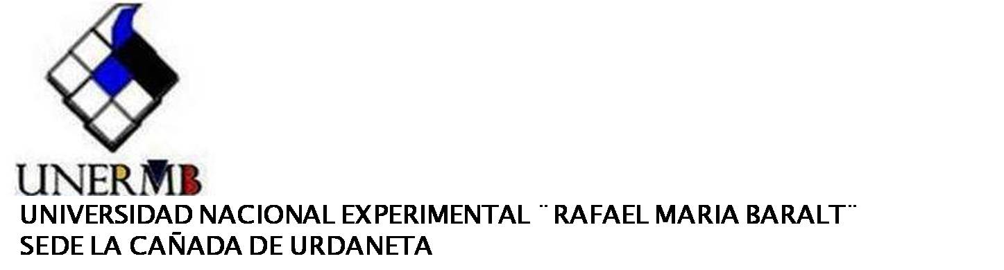 UNERMB SEDE LA CAÑADA DE URDANETA