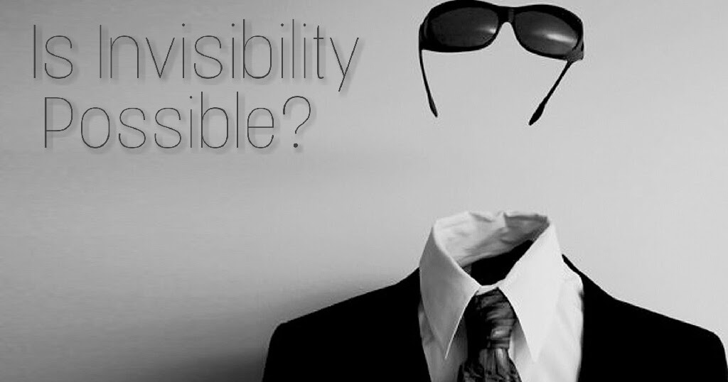 Is Invisibility Possible?