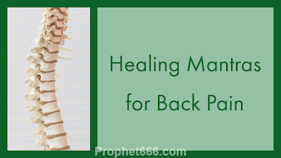 Simple Shabar Healing Mantras for Back Pain