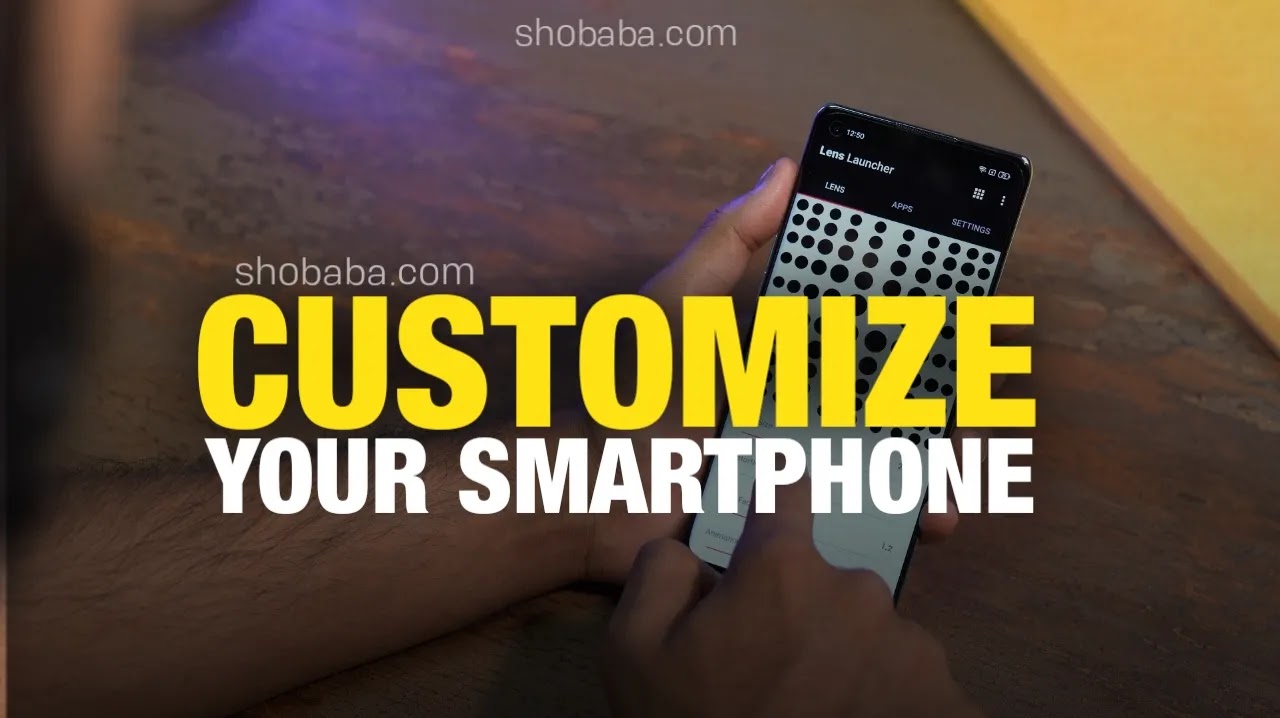 Customize Your Smartphone Like A Pro: Top Apps To Customize Your ...