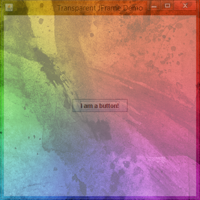 How-To: Create a Transparent JFrame in Java Swing — Java Demos
