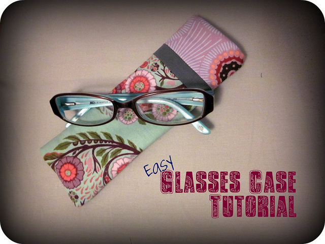 Mommy's Nap Time: {Easy} Glasses Case Tutorial