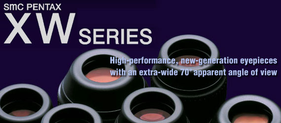 Oculaires SMC Pentax XW (deux nouveaux oculaires dans la gamme : XW 23 mm et 16.5 mm)