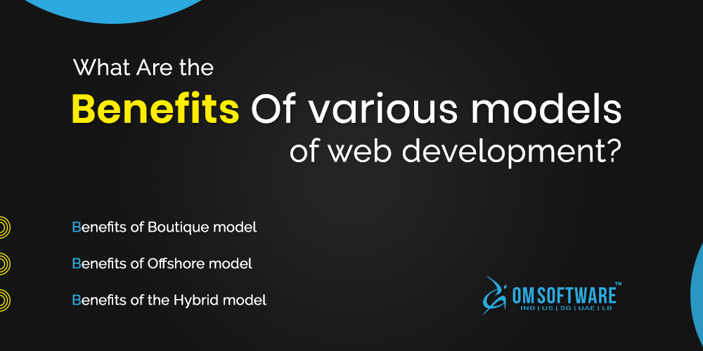 What Are The Benefits Of Web Development Models?