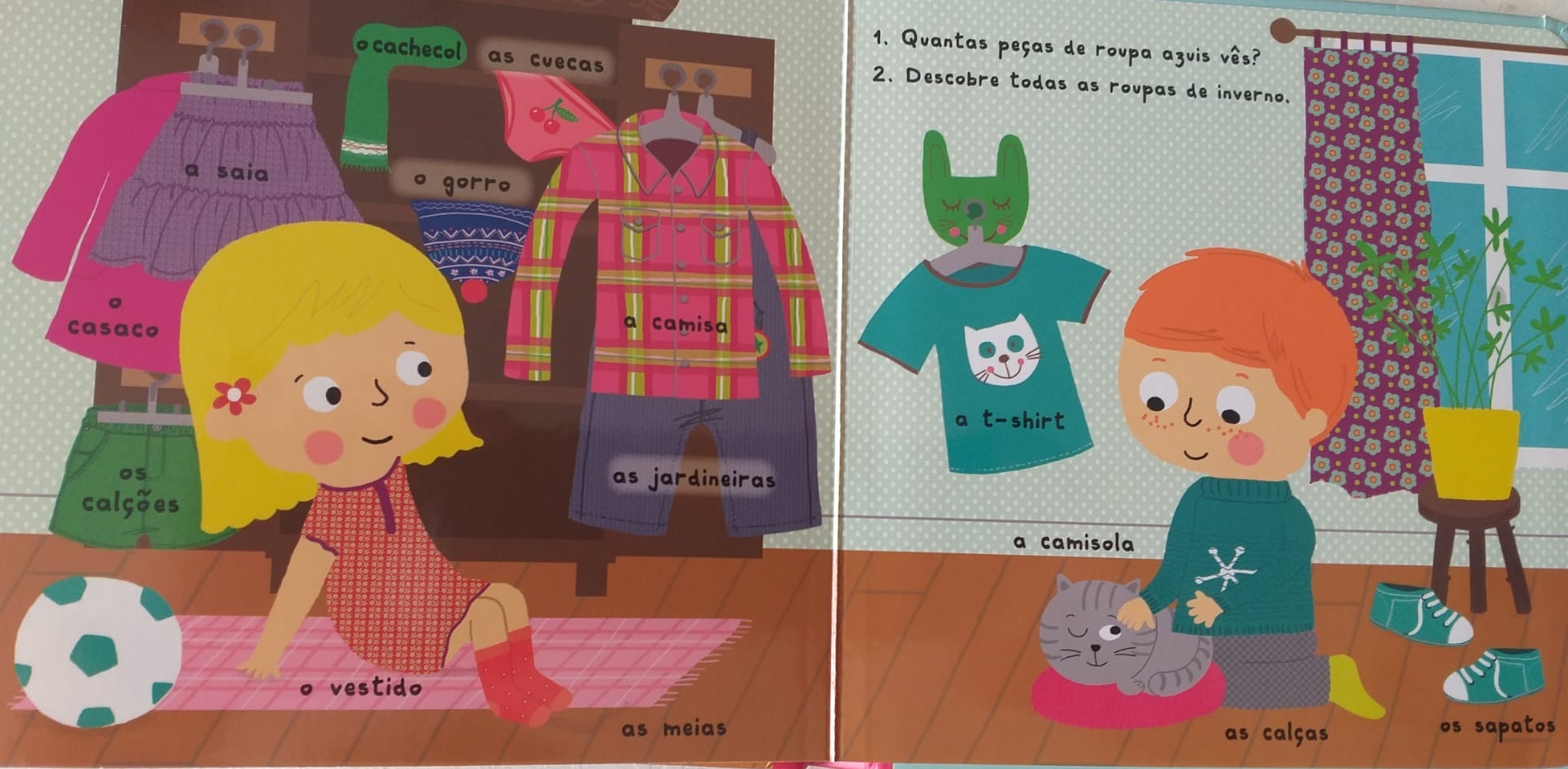 O tempo entre os meus livros: Para os Mais Pequeninos: "A Minha Roupa"