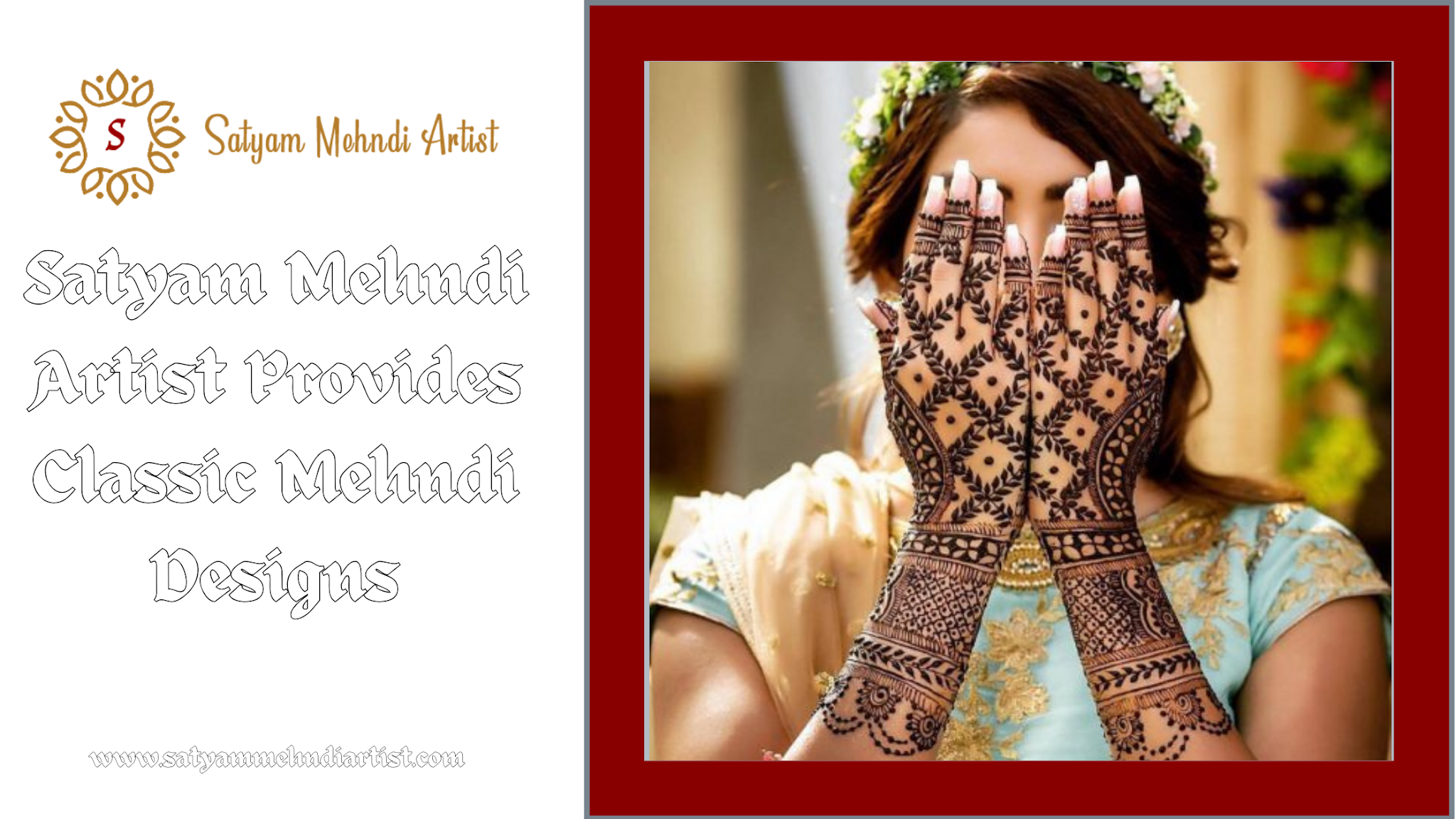 Satyam Mehndi Artist Provides Classic Mehndi Designs