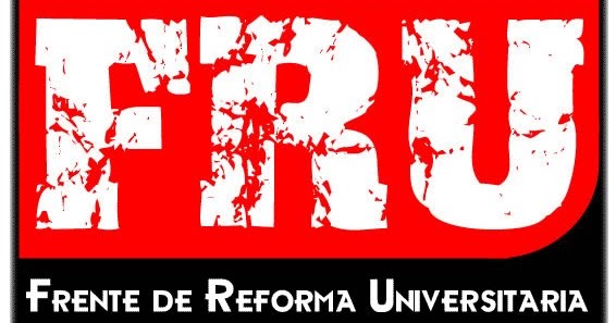 FRU (Frente de Reforma Universitaria): Historia Del FRU