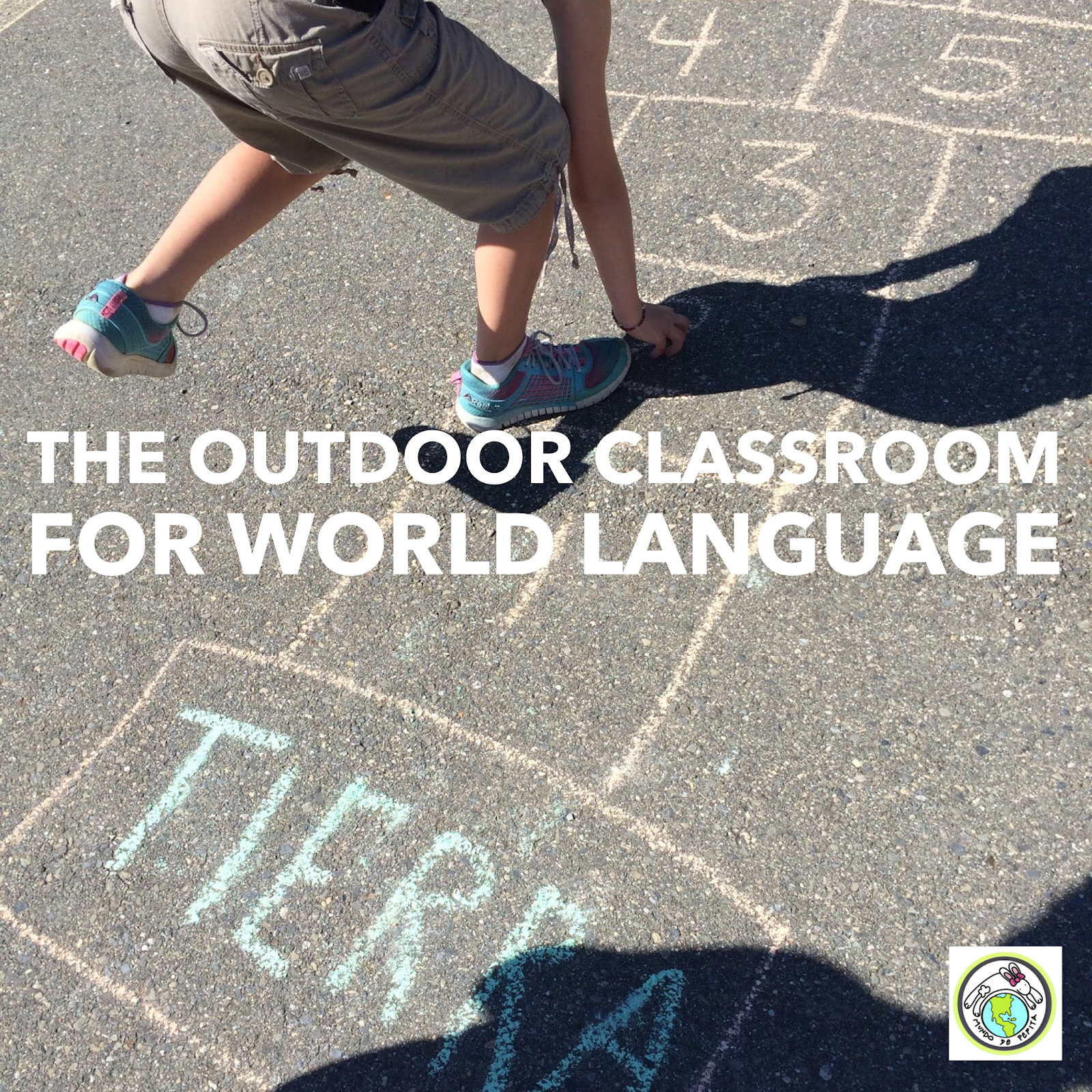 The Outdoor Classroom for World Language Classes- A Round Up of Ideas ...