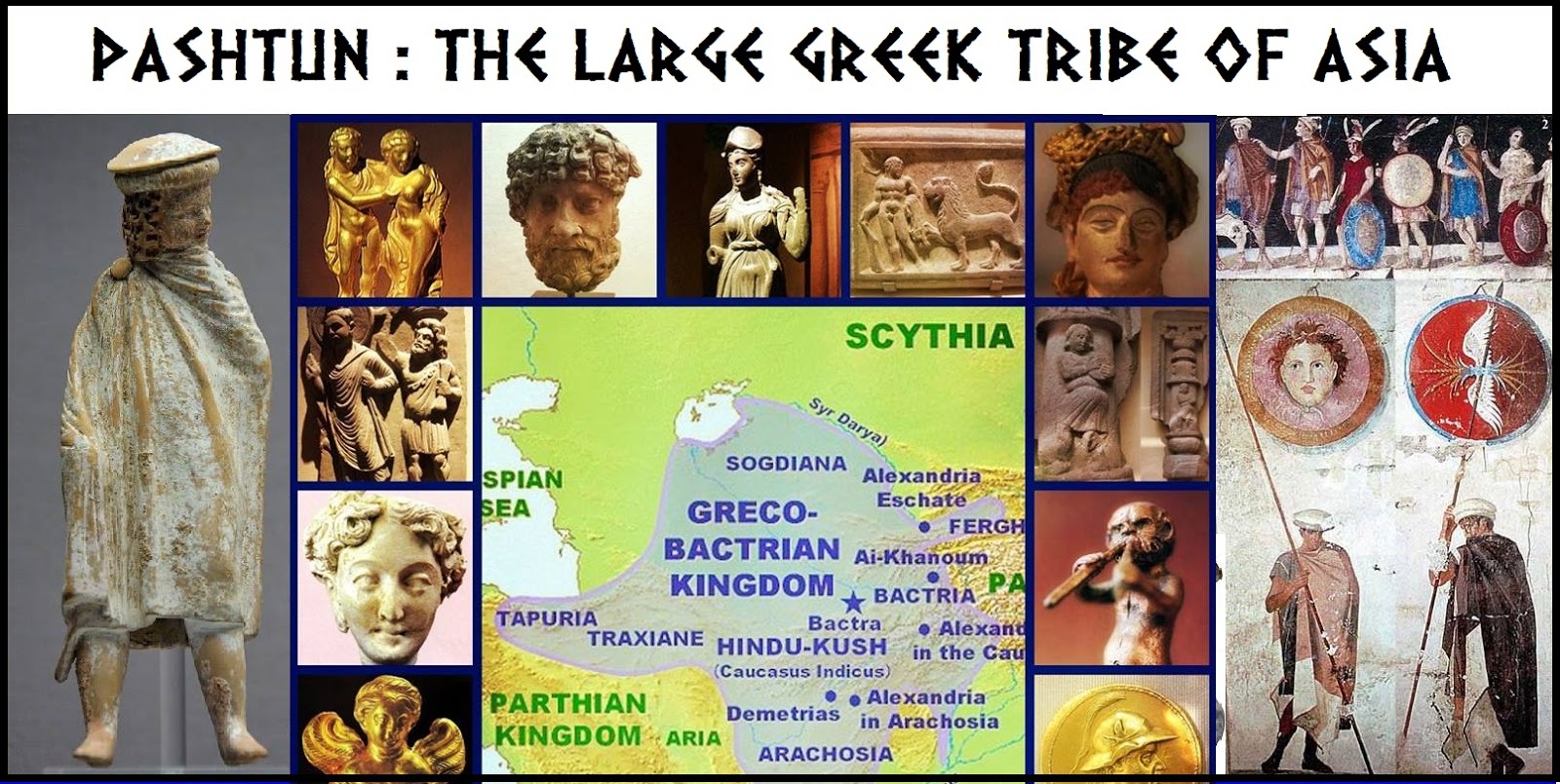 Greek Asia: THE GREEK ORIGIN OF PASHTUNS