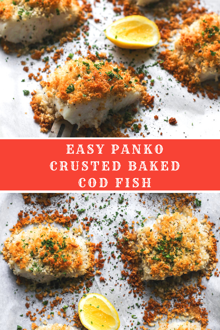 Easy Panko Crusted Baked Cod Fish