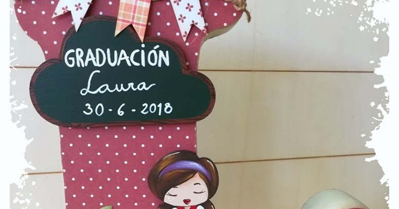 Artesania Laria: LETRA DECORADA DE GRADUACIÓN
