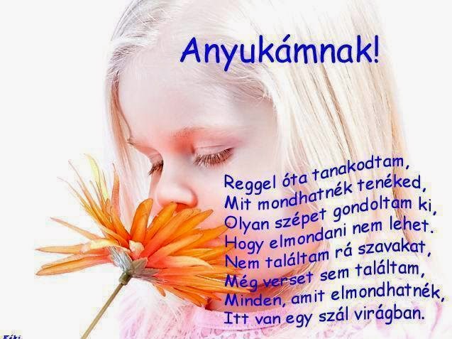 Szerkesztő Csajok röviden Sz.Cs.: Anyák napi versek ...