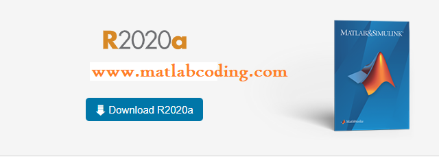 MATLAB 2020a Download Link - MATLAB Programming