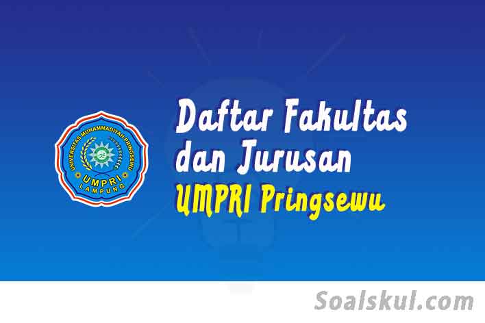 Daftar Fakultas dan Jurusan UMPRI Pringsewu (TERBARU) - Soalskul