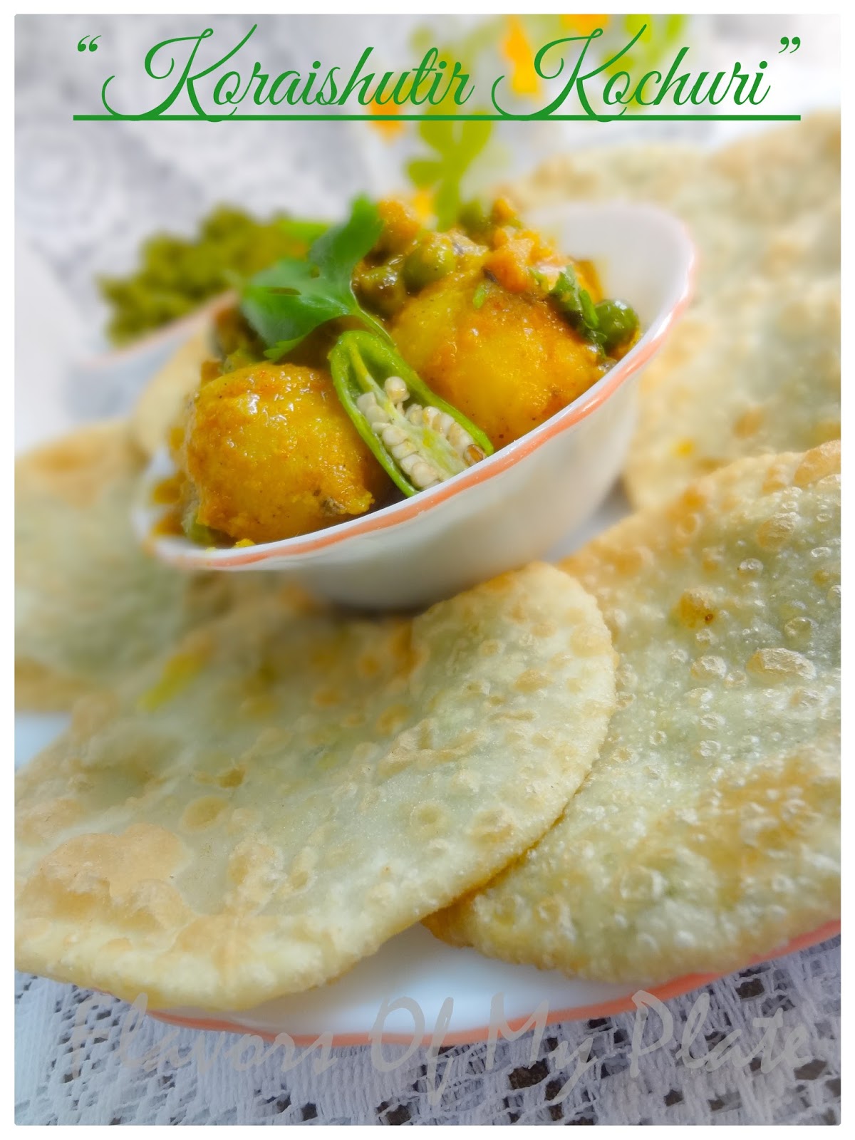 Flavors Of My Plate: Peas Kachori/Koraishutir Kochuri