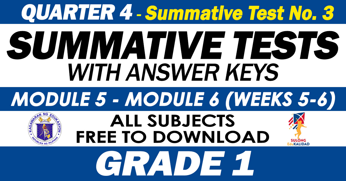 GRADE 1 - 4TH QUARTER SUMMATIVE TEST NO. 3 with Answer Keys (Modules 5 ...