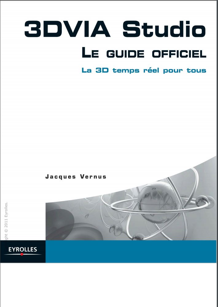 3DVIA Studio : le guide officiel : la 3D temps réel pour tous ...