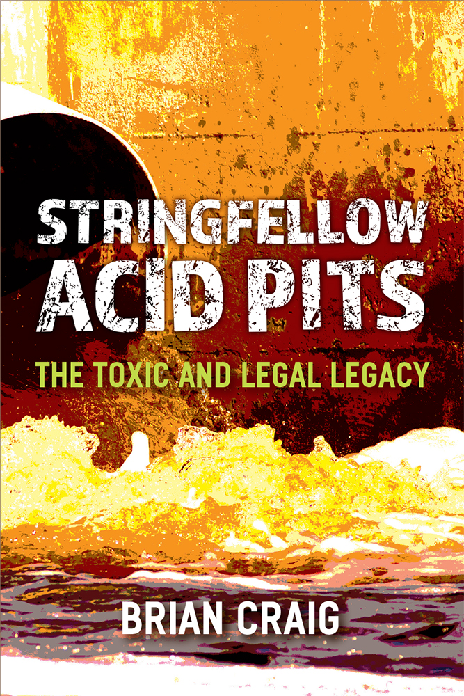 Legal History Blog: Craig's "Stringfellow Acid Pits"