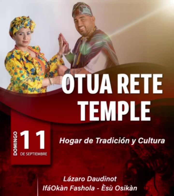 Otua Rete Temple y Lázaro Daudinot (Ifáokàn Fashola) invitan a su ...