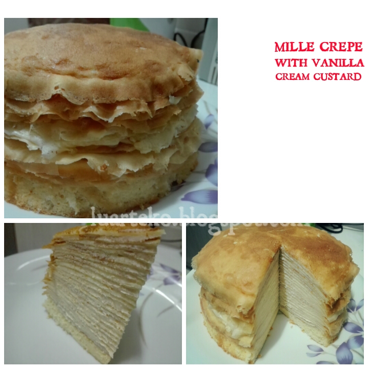 RESEPI MILLE CREPE WITH VANILLA CREAM CUSTARD - Luar TeKo
