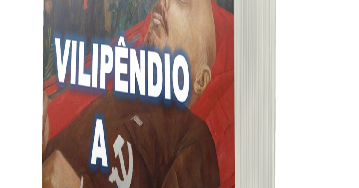 DIATRIBE: EBOOK GRATUITO - VILIPÊNDIO À CADÁVER PARA FINS POLÍTICOS