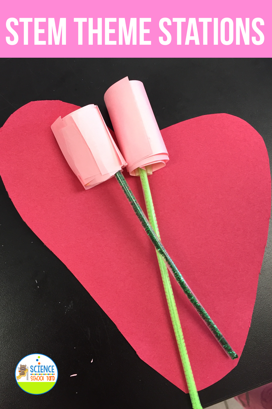 Valentine STEM and Organization Made Easy - The Science School Yard