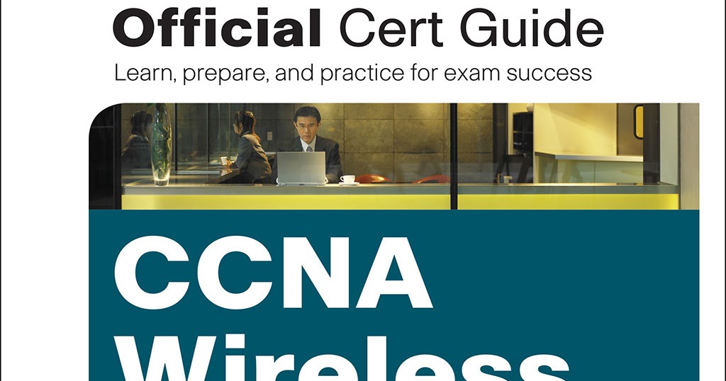 IT Free Ebooks: CCNA Wireless 200-355 Official Cert Guide