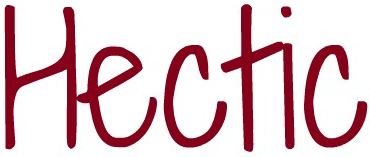 Life As Kim: This week my Word of the Week is: Hectic! #WotW