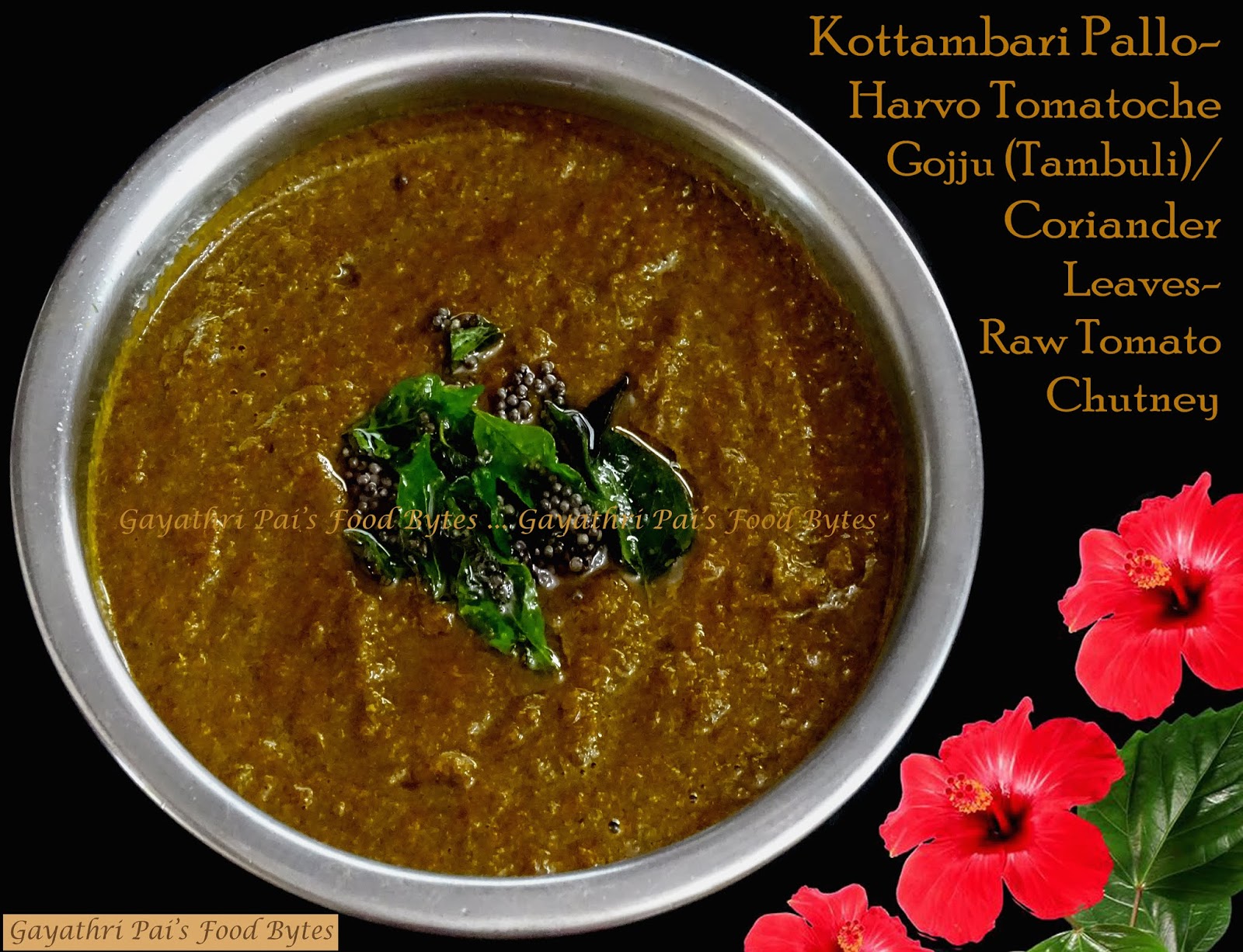 Gayathri Pai's Food Bytes: Kottambari Pallo- Harvo Tomatoche Gojju ...
