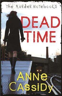 Fall Into Books: DEAD TIME by Anne Cassidy