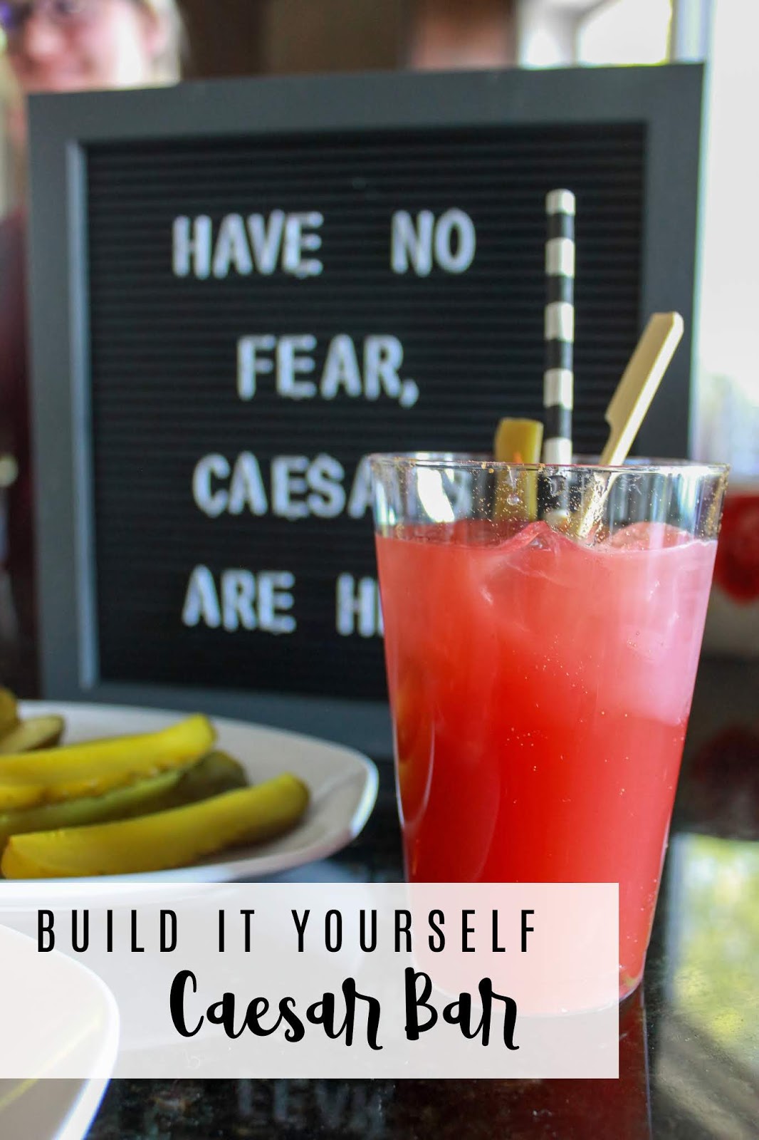 How to Make a Build Your Own Caesar Bar | To & Fro