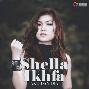 Shella Ikhfa - Shella Ikhfa (Full Album 2017) - File Newbie®