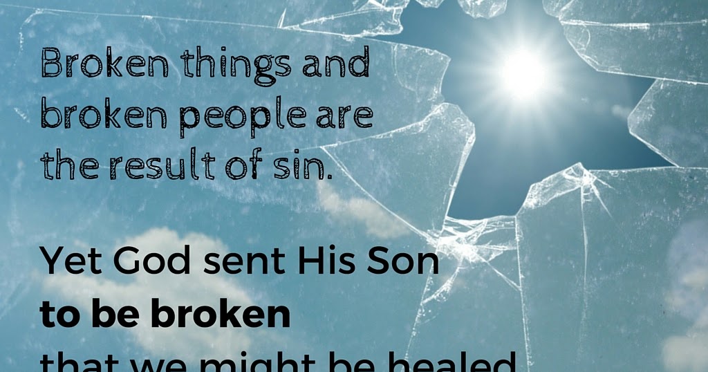Faith Bits: Remembering Our Brokenness