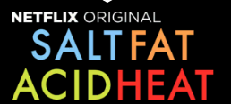 Mae's Food Blog: Watching "Fat Salt Acid Heat"