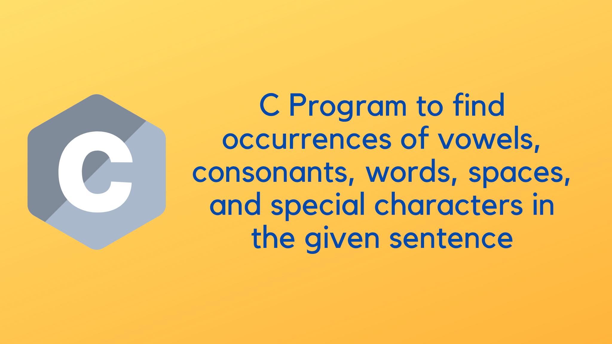 C Program To Find Occurrences Of Vowels Consonants Words Spaces And C Program To Find Occurrences Of Vowels Consonants Words Spaces And