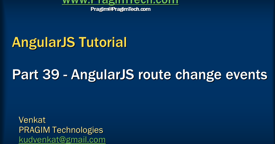 Sql server, .net and c# video tutorial: AngularJS route change events