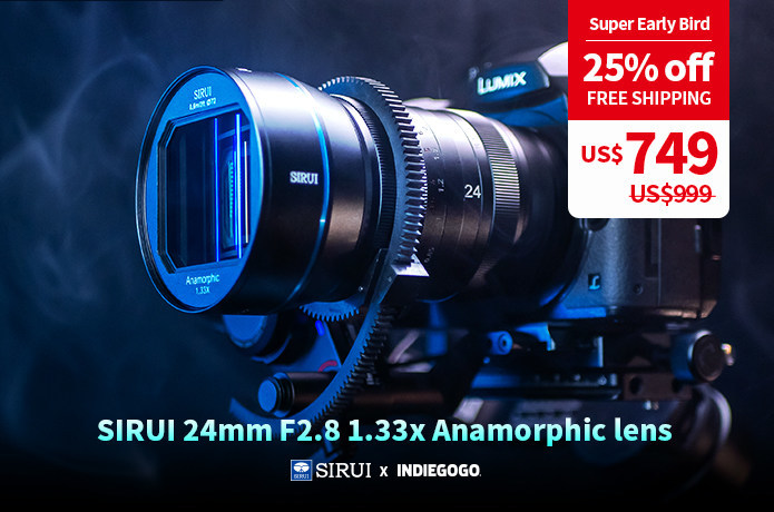 SIRUI Launch 24mm F2.8 1.33x Anamorphic Lens in Micro Four Thirds, Sony ...
