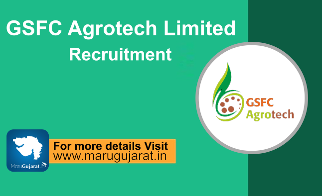 GSFC Agrotech Limited Recruitment for Various Posts 2022 (03 posts ...