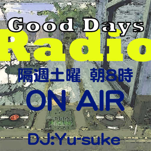 Good Days Radio 始めます。