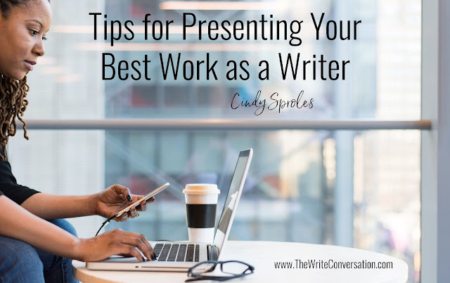 The Write Conversation: Tips for Presenting Your Best Work as a Writer