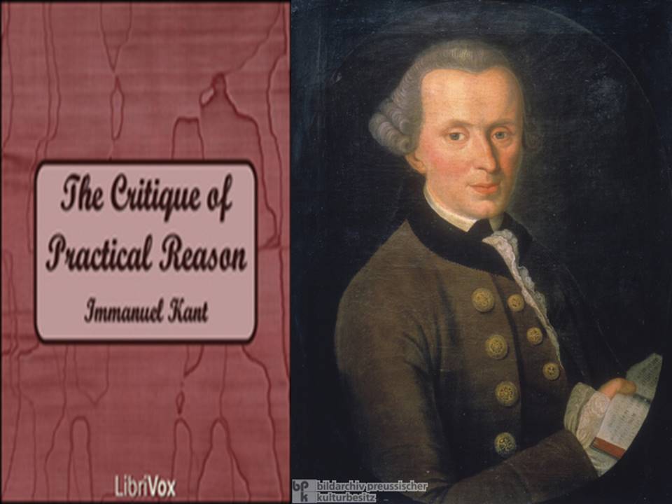 ithinkphilosophy: The Critique of Practical Reason by Immanuel Kant
